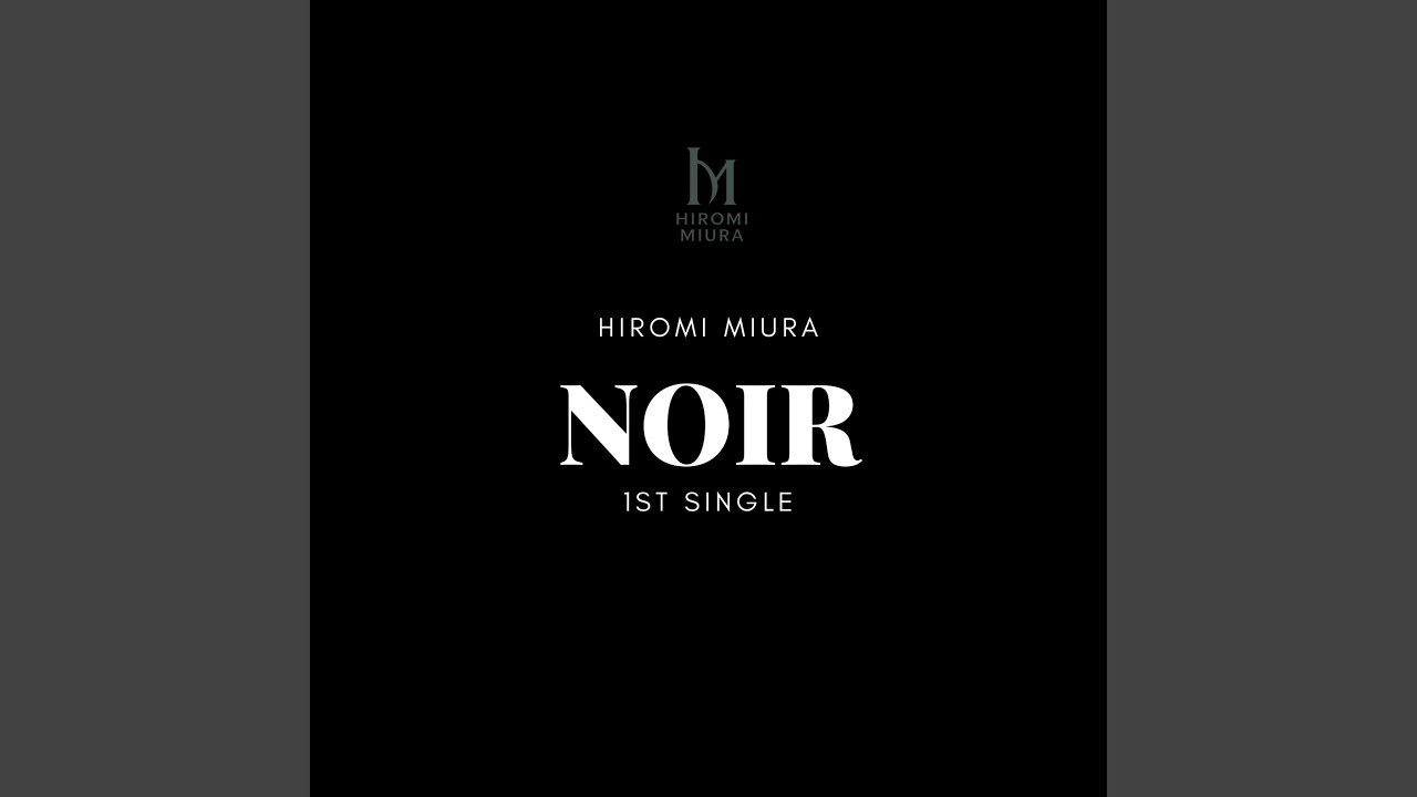 NOIR - YouTube