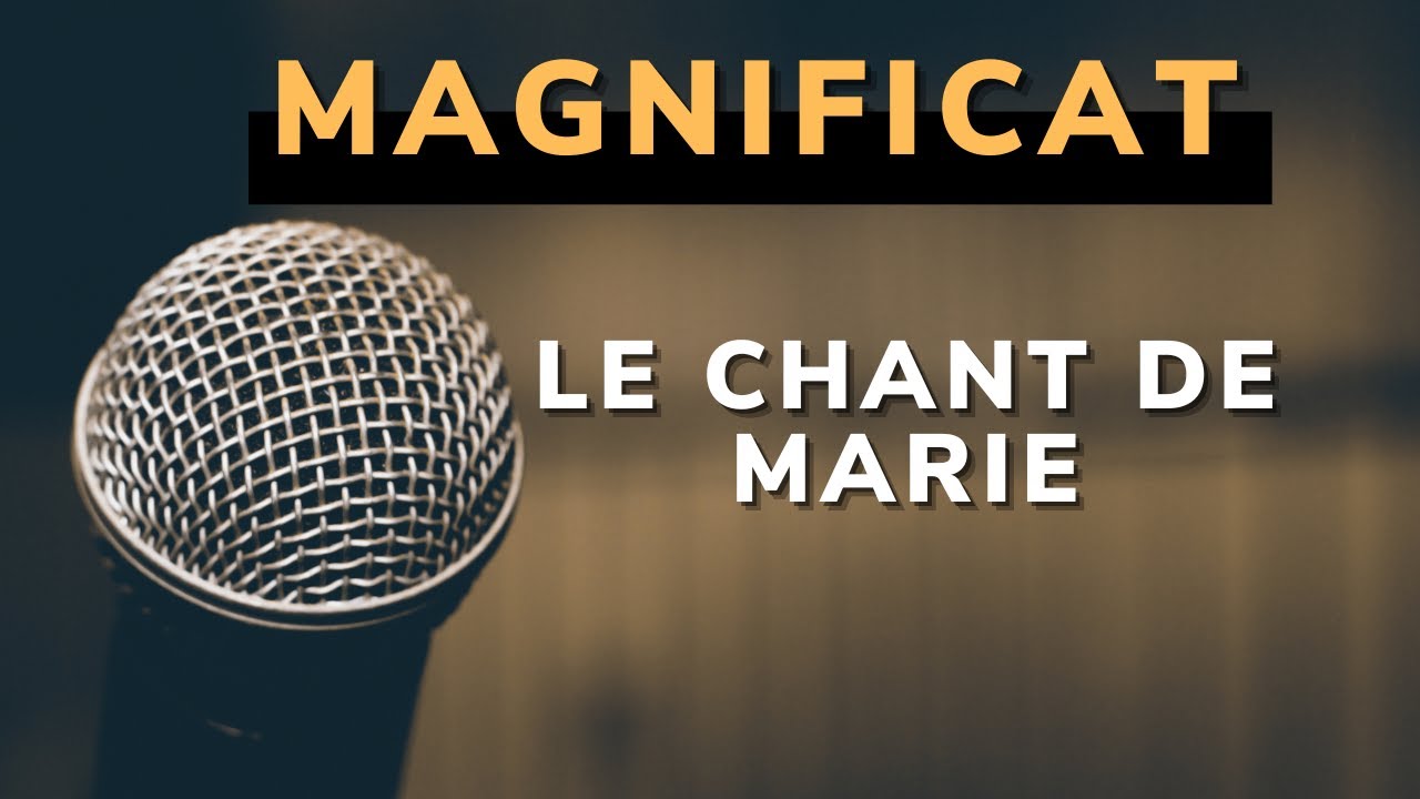 "Magnificat”, le chant de Marie - YouTube