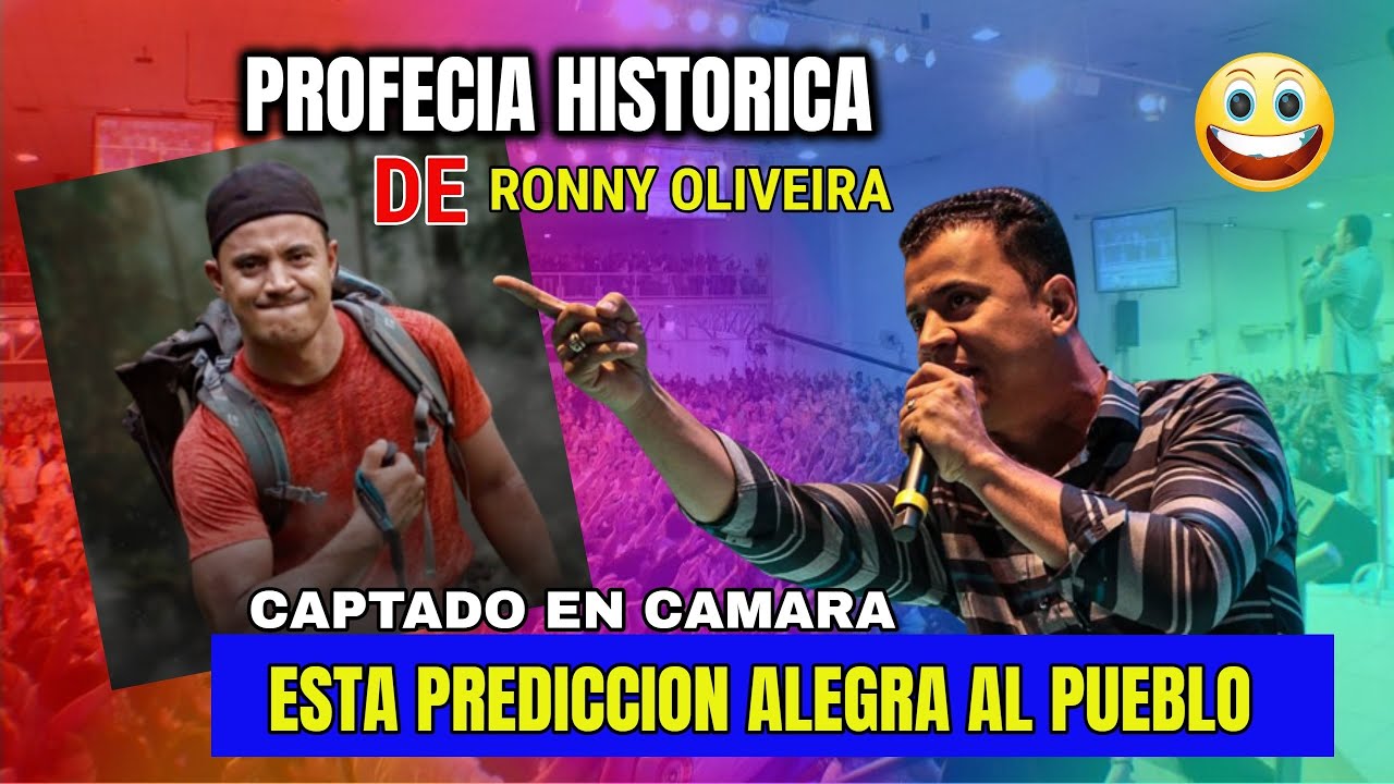 LA PROFECIA HISTORICA DE RONNY OLIVEIRA QUE SACUDIO Y ALEGRO AL PUEBLO ...