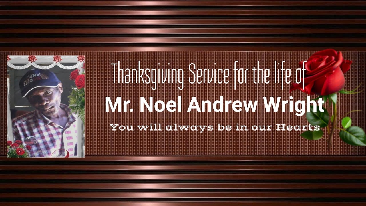 Thanksgiving Service for Mr. Noel Wright at the SDA Church in George's Valley St.Elizabeth - YouTube