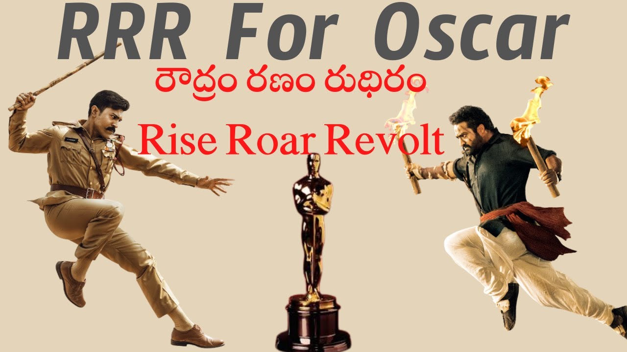 Rise Roar Revolt - RRR for Oscar Award - రౌద్రం రణం రుధిరం | #ramcharan ...