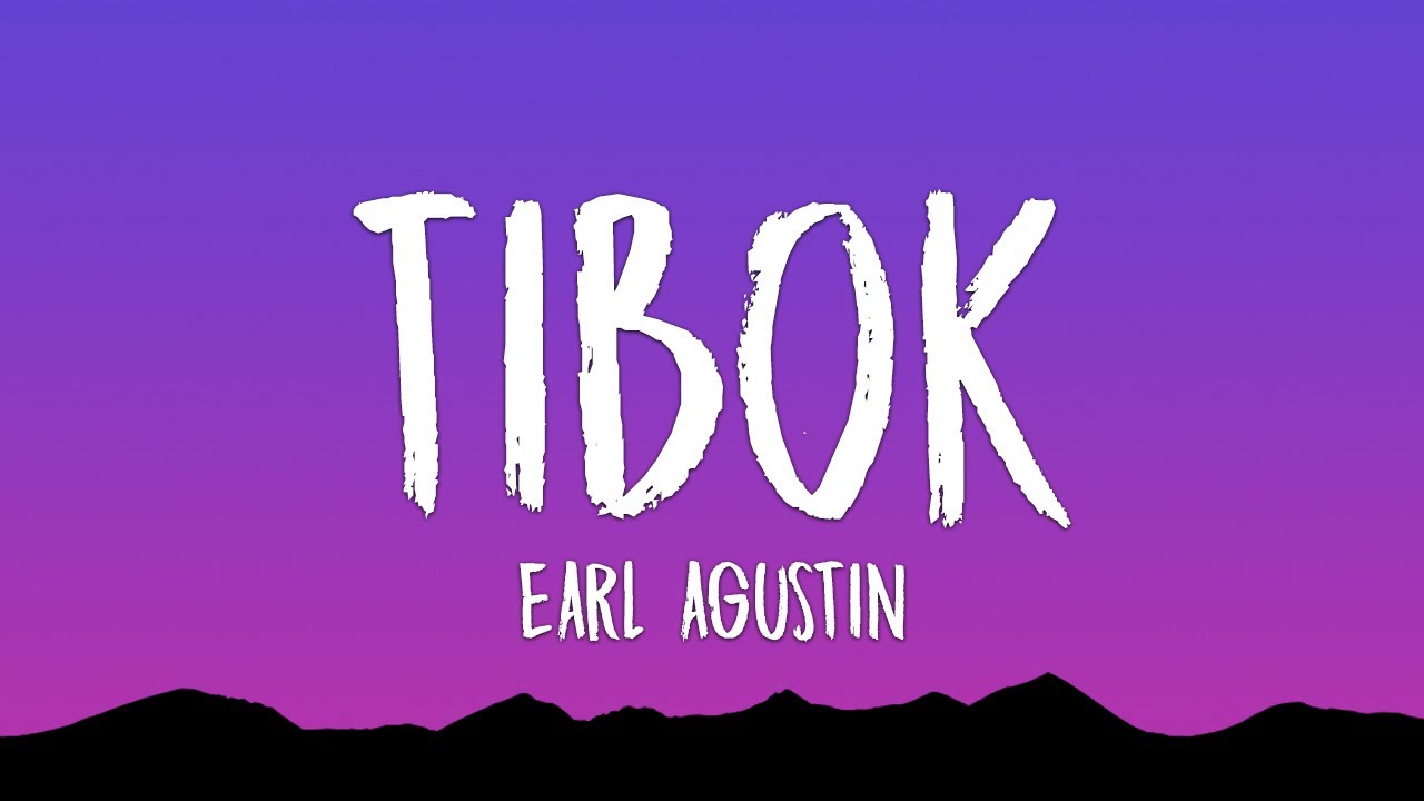 Earl Agustin - Tibok (Lyrics)