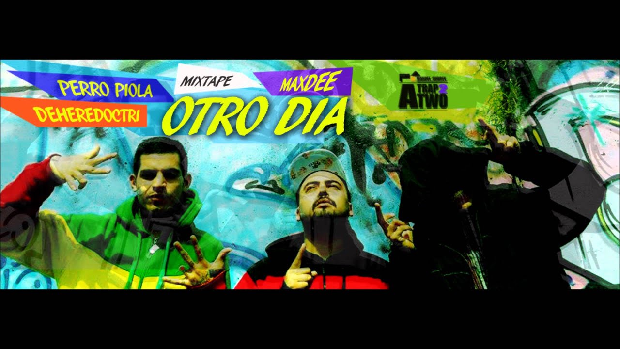 MAX DEE PERRO PIOLA DEHEREDOCTRI OTRO DIA - YouTube