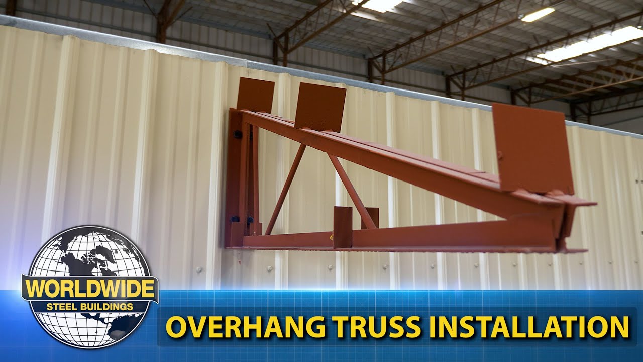 How to Install Overhang Trusses | Steel Buildings & Barndominiums - YouTube