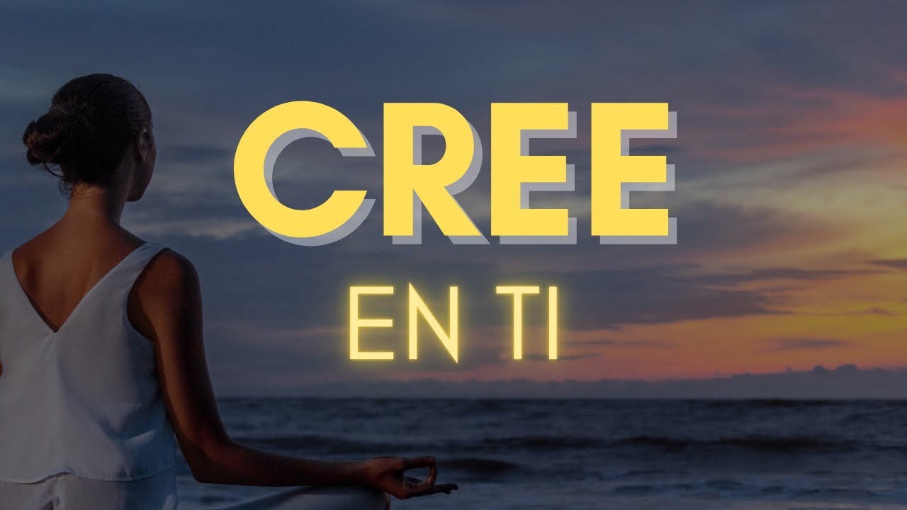 💫 Meditación CREE EN TI | Empodaramiento Personal | Confianza - YouTube