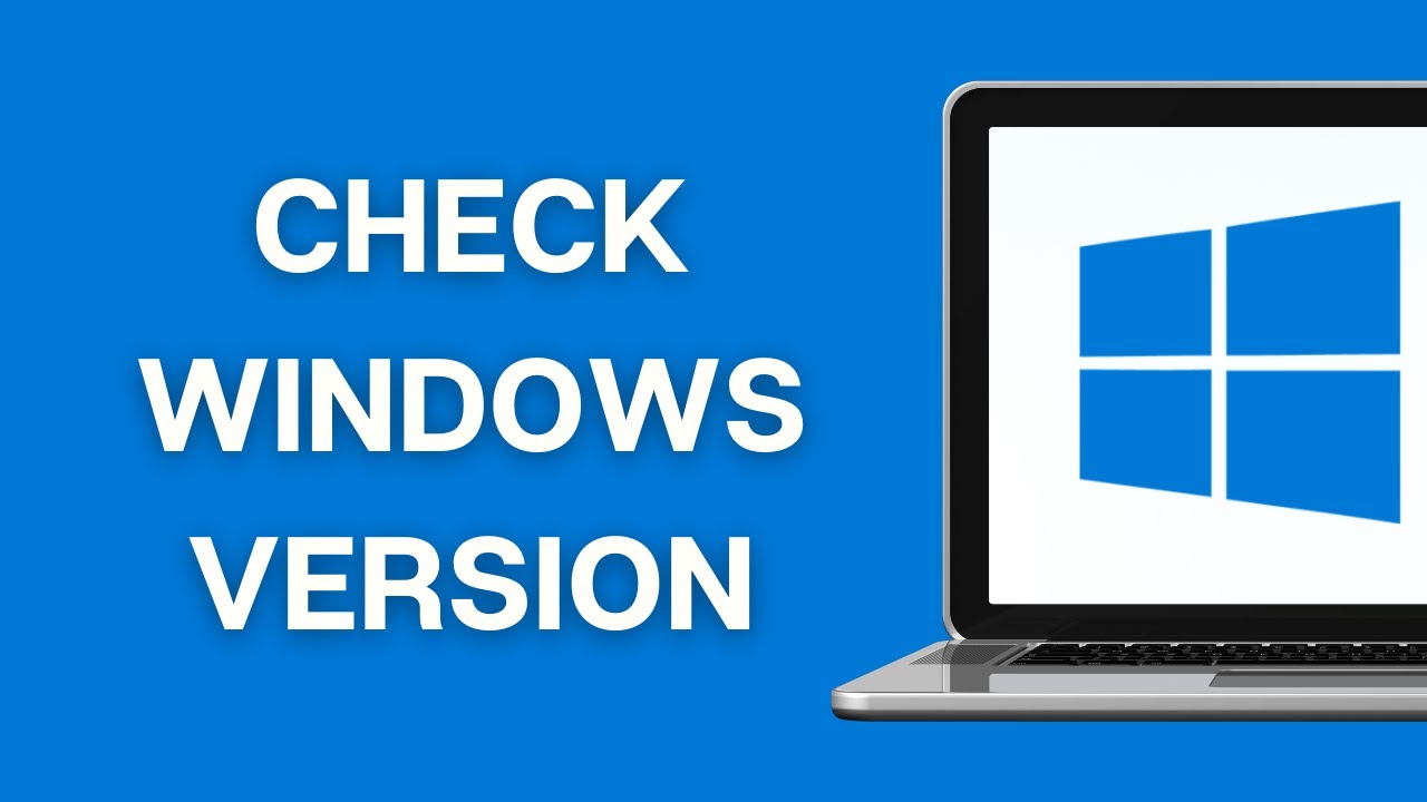 How to Check Windows Version on Laptop or PC - YouTube