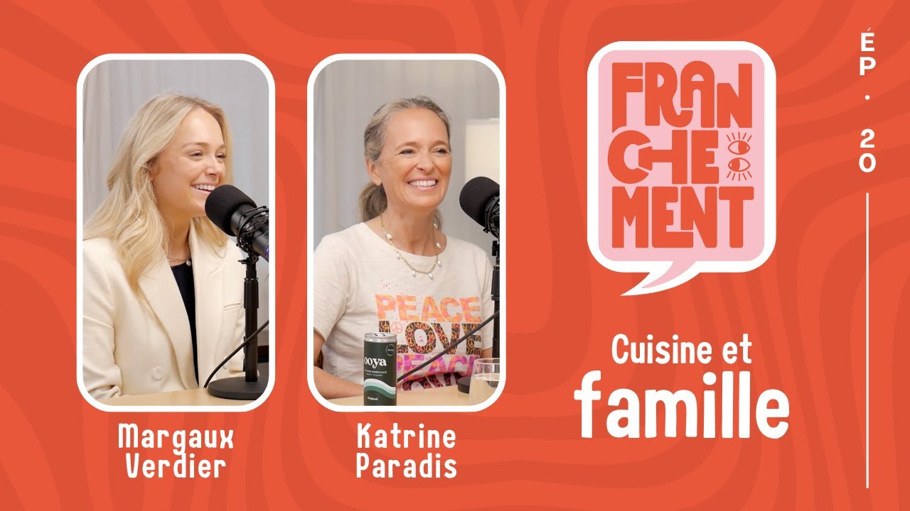 20 - Cuisiner et travailler avec sa famille avec Margaux Verdier et ...