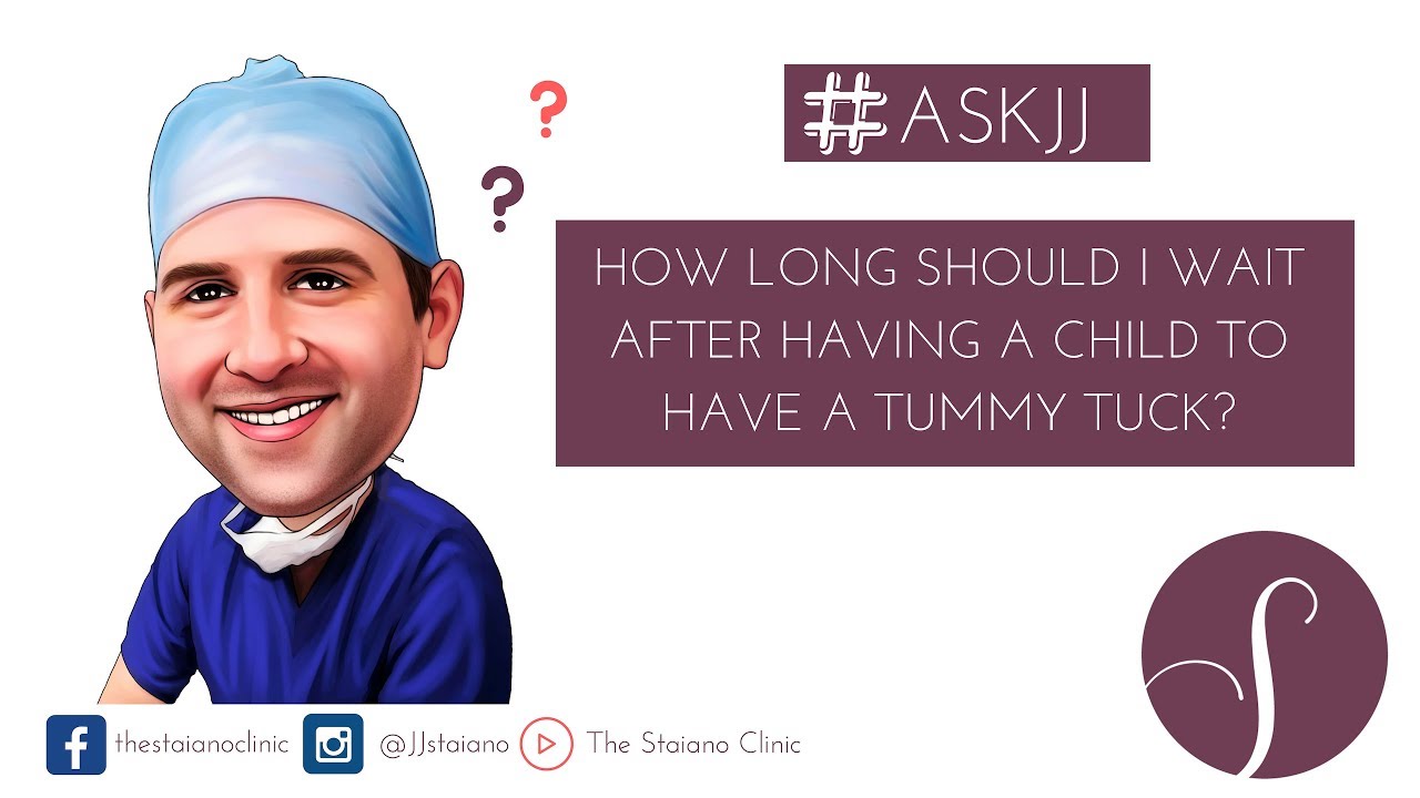 ASKJJ How Long Should I Wait After Having A Child To Have A Tummy Tuck askjj-how-long-should-i-wait-after-having-a-child-to-have-a-tummy-tuck