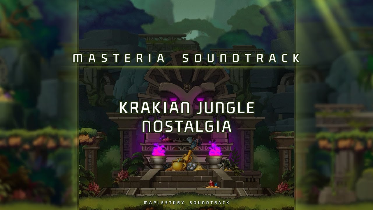 Krakian Jungle - Nostalgiaㅣ[ 메이플스토리 (Maplestory) OST:마스테리아(Masteria ...