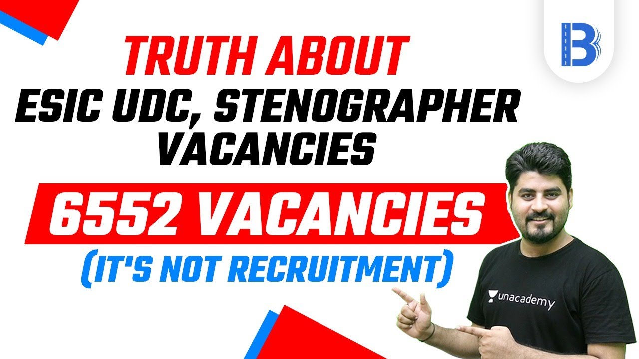 Truth about ESIC Vacancies | UDC & Stenographer | 2021 - YouTube