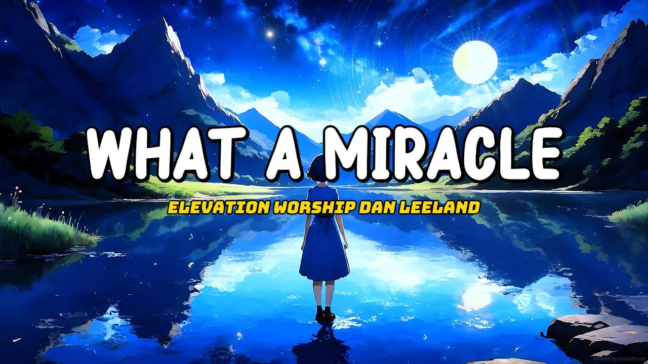 What A Miracle - Elevation Worship (Lyric) - YouTube