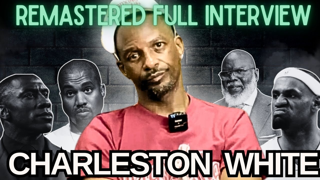Charleston White - FULL Interview Part 1 & 2 - 607 Unc, Kanye, Shannon ...