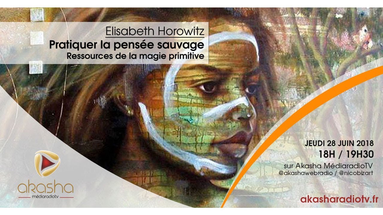Elisabeth Horowitz | Pratiquer la pensée sauvage, ressources de la ...