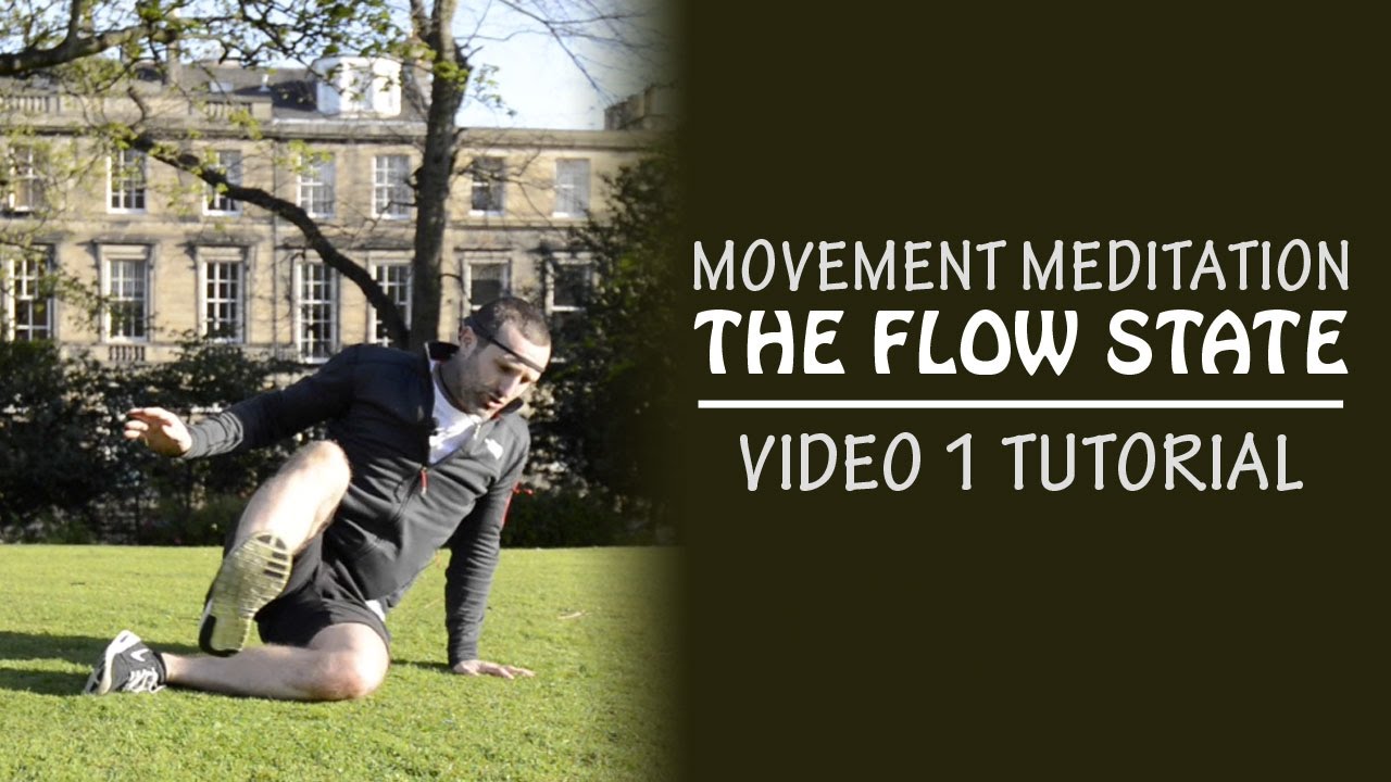 Movement Meditation | The Flow State | Video 1 Tutorial - YouTube
