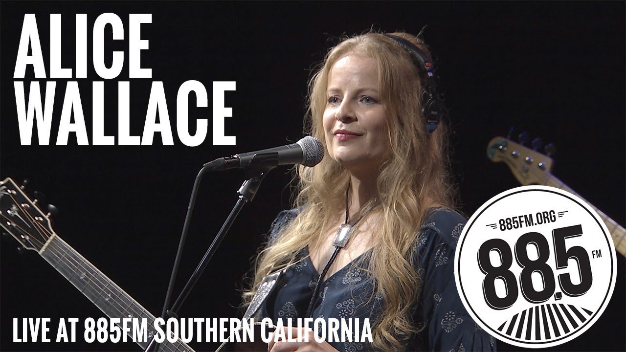 Alice Wallace || Live @ 885FM || Live at 885FM Southern California ...