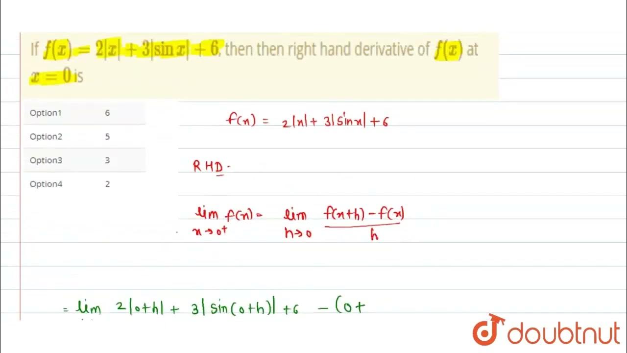 if-f-x-2-abs-x-3-abs-sin-x-6-then-then-right-hand-derivative-of