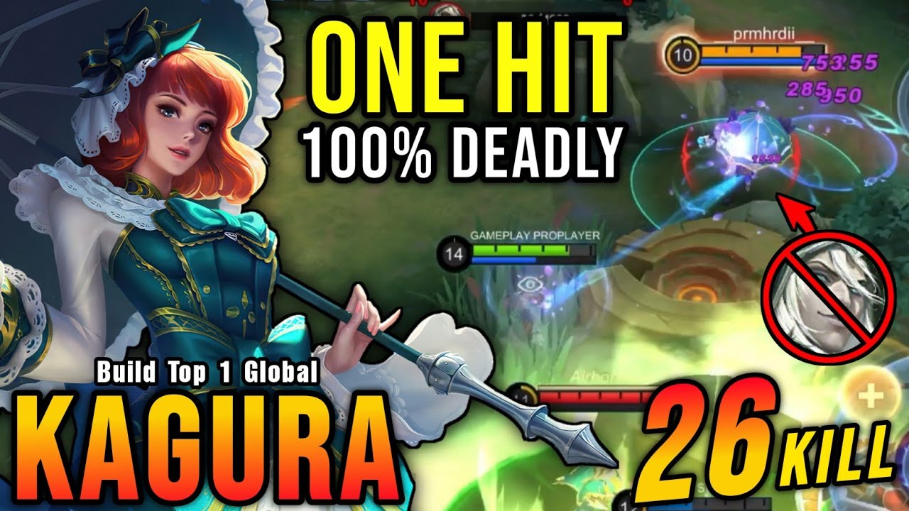 26 Kills!! Kagura One Hit Build, Insane Magic Burst Damage!! - Build Top 1 Global Kagura ~ MLBB ...