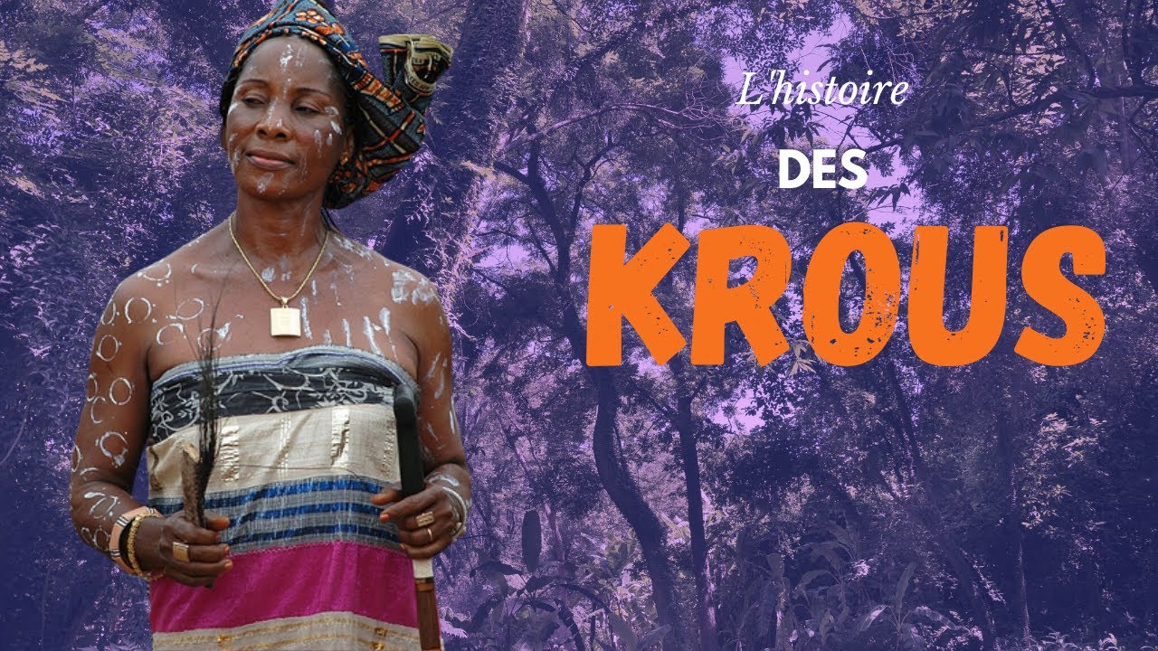 L'HISTOIRE DU PEUPLE KROU . #Africanews #Africacontent #Africa - YouTube