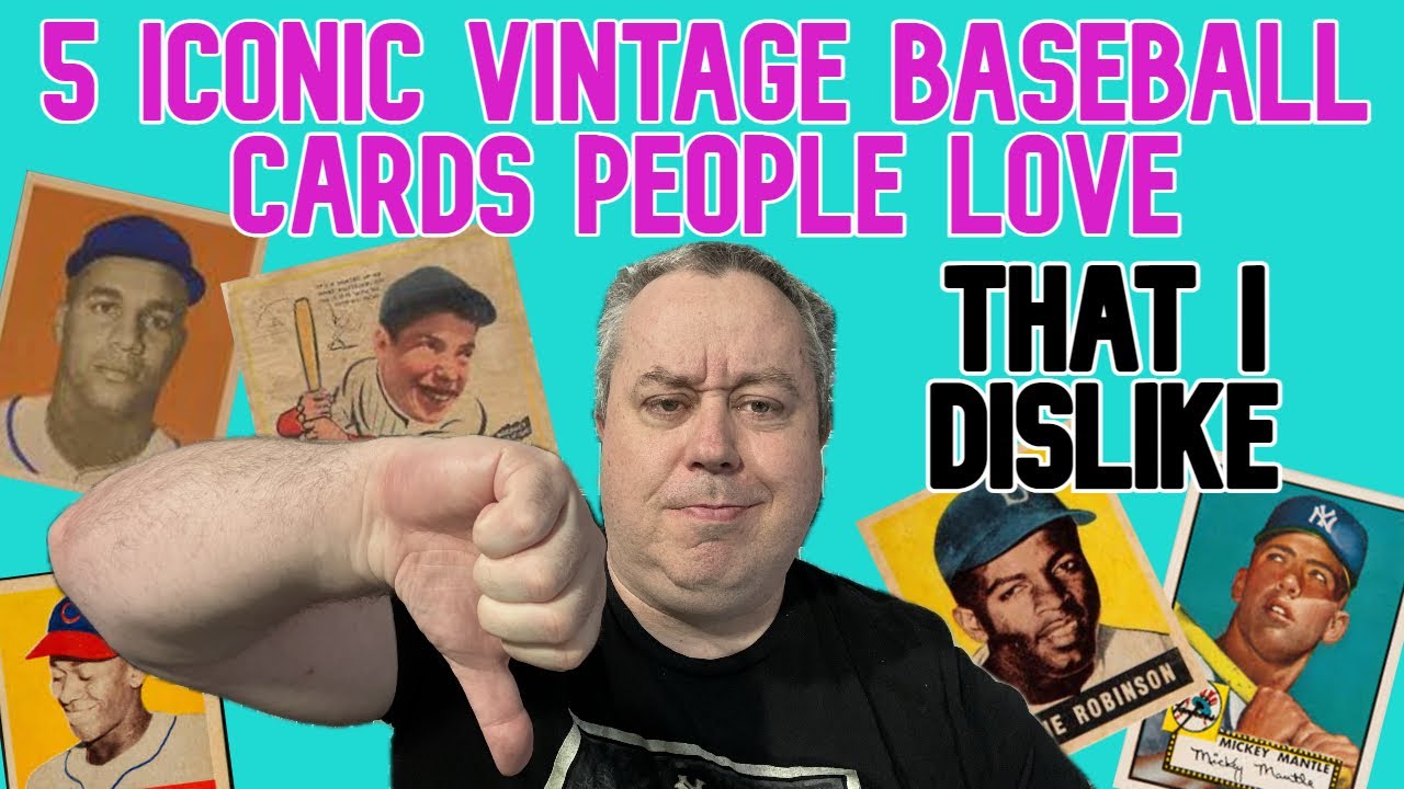 5 Iconic Vintage Baseball Cards People Love That I Dislike - YouTube