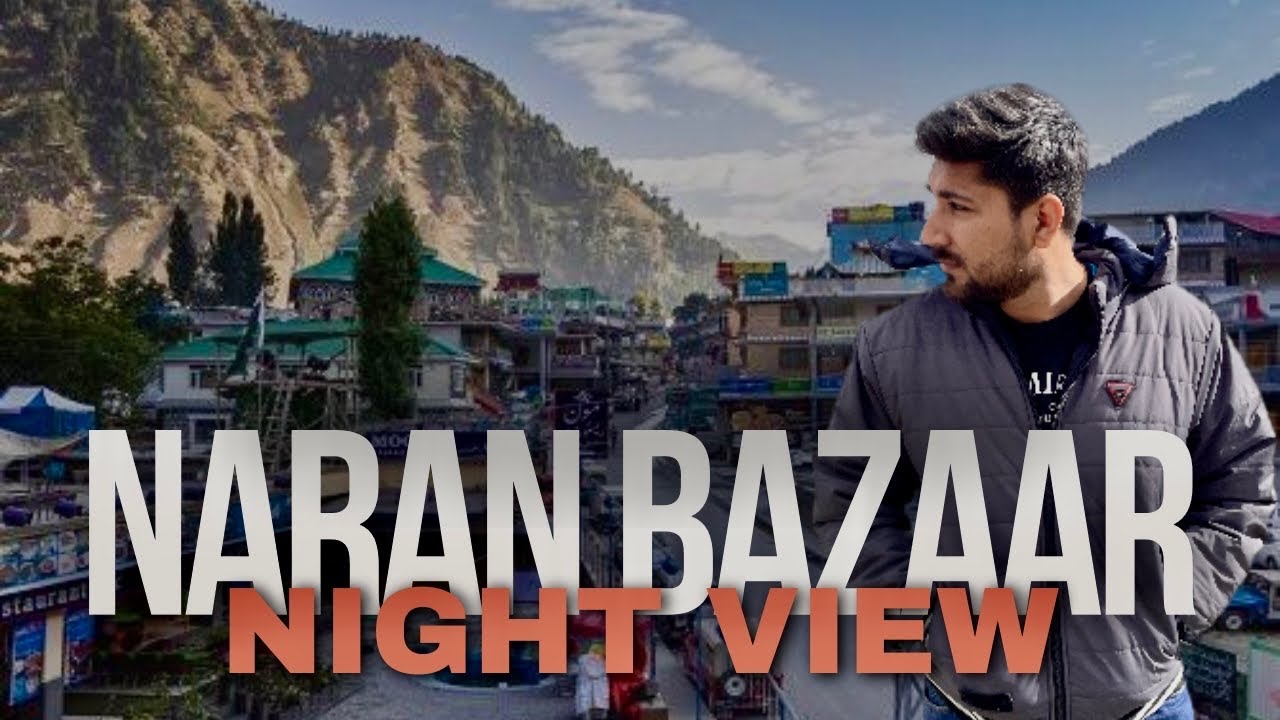 Naran Bazaar Night Lights 🔥🌙 Eid Celebration like never before! - YouTube