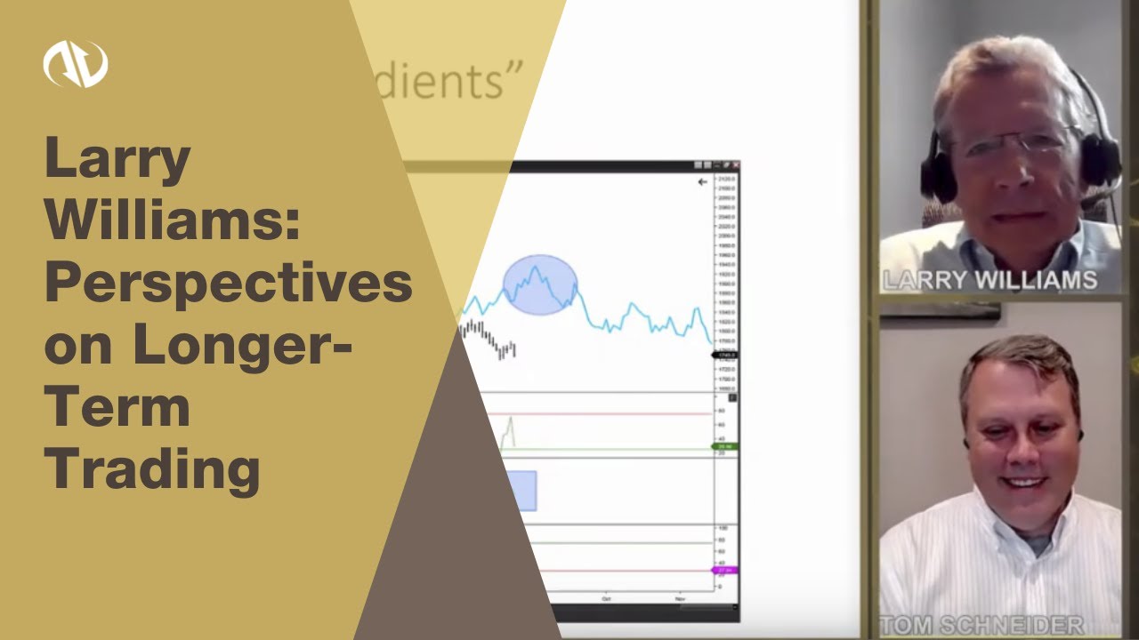 Larry Williams: Perspectives on Longer-Term Trading - YouTube