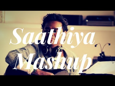 Saathiya mashup || Unplugged || Tribute to AR Rahman