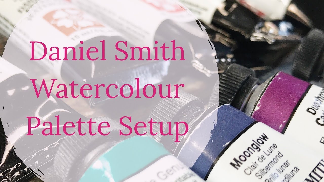 Daniel Smith Watercolor Palette Setup & Swatches - YouTube
