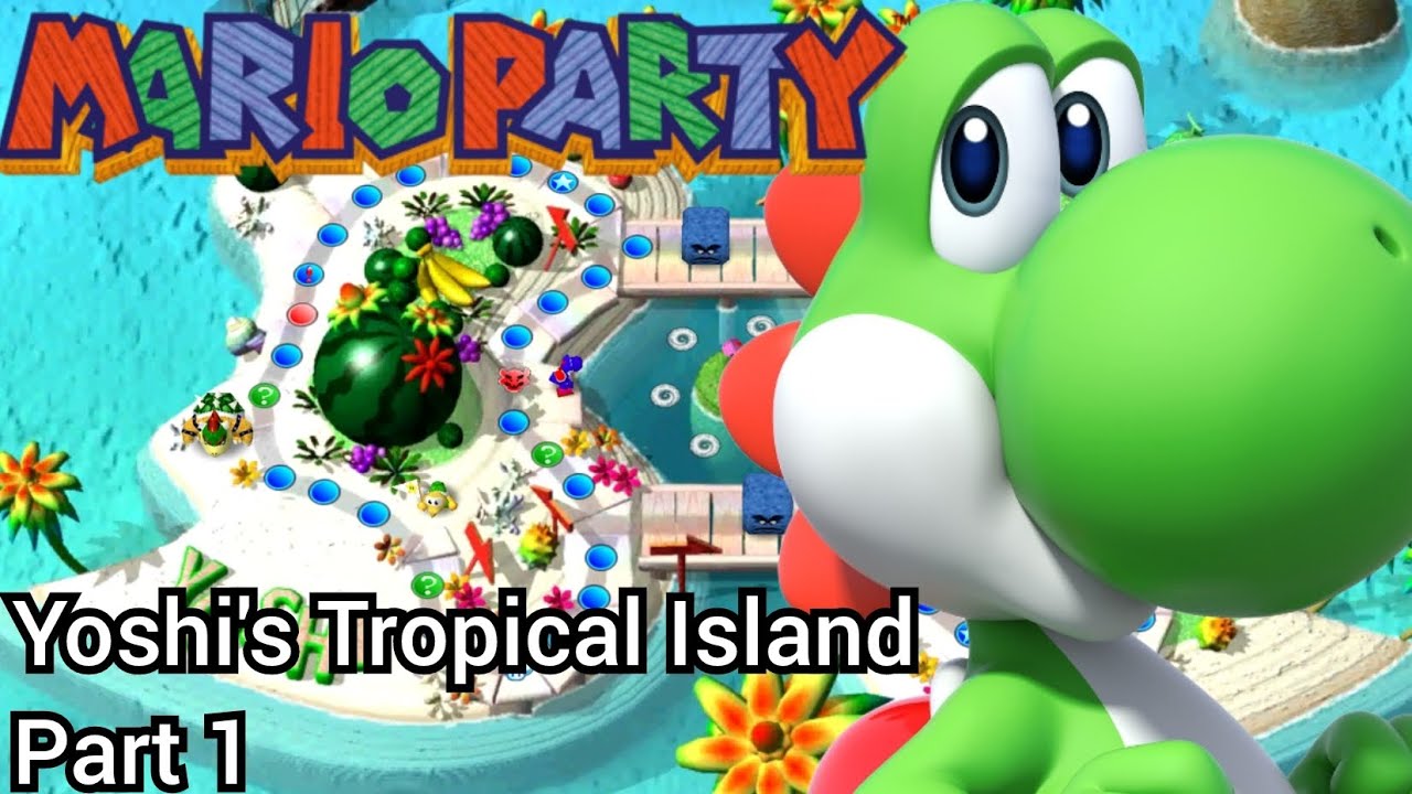 Mario Party: Yoshi's Tropical Island Part #1 - YouTube