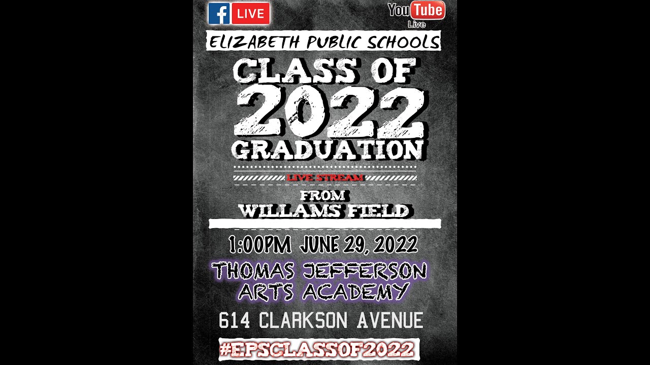 2022 THOMAS JEFFERSON ARTS ACADEMY GRADUATION LIVE FROM WILLIAMS FIELD ...