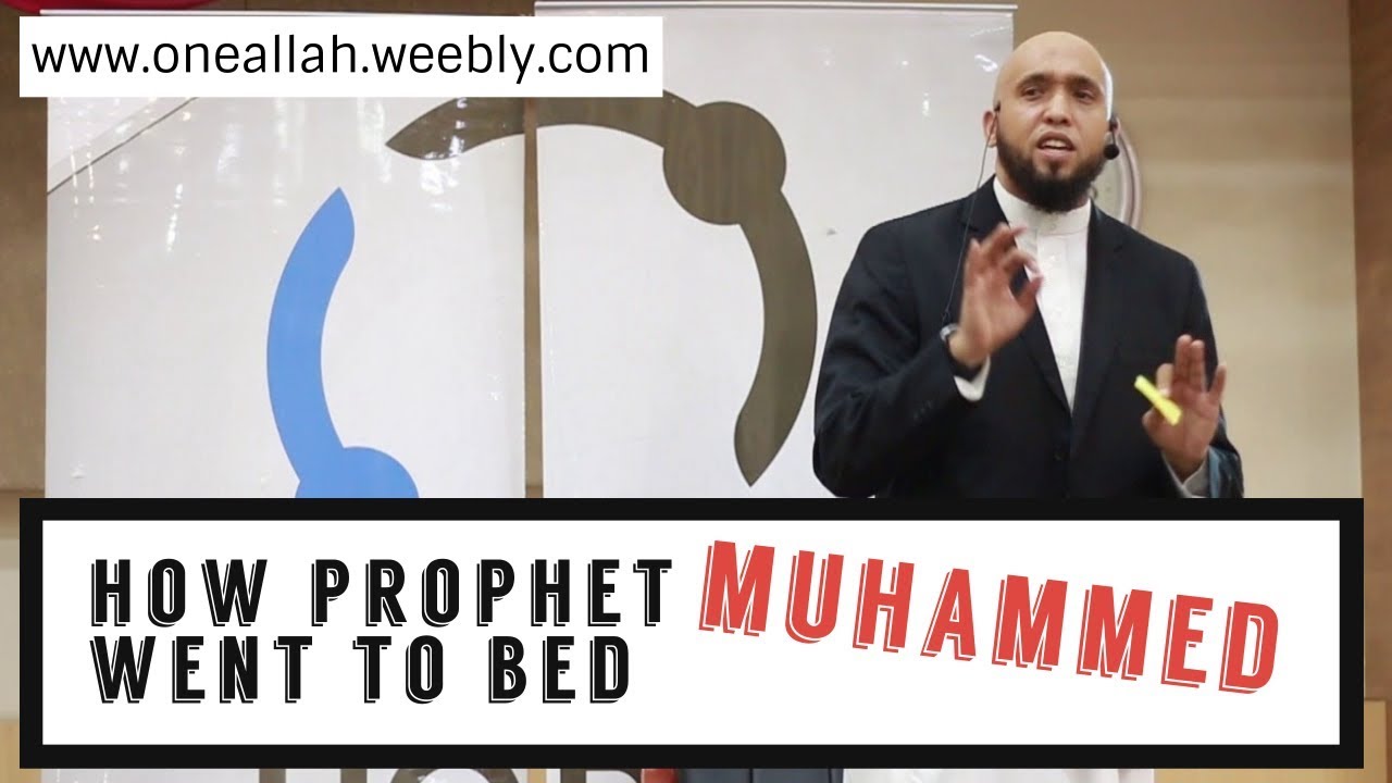 How the prophet muhammad went to bed I TARIQ APPLEBY - YouTube