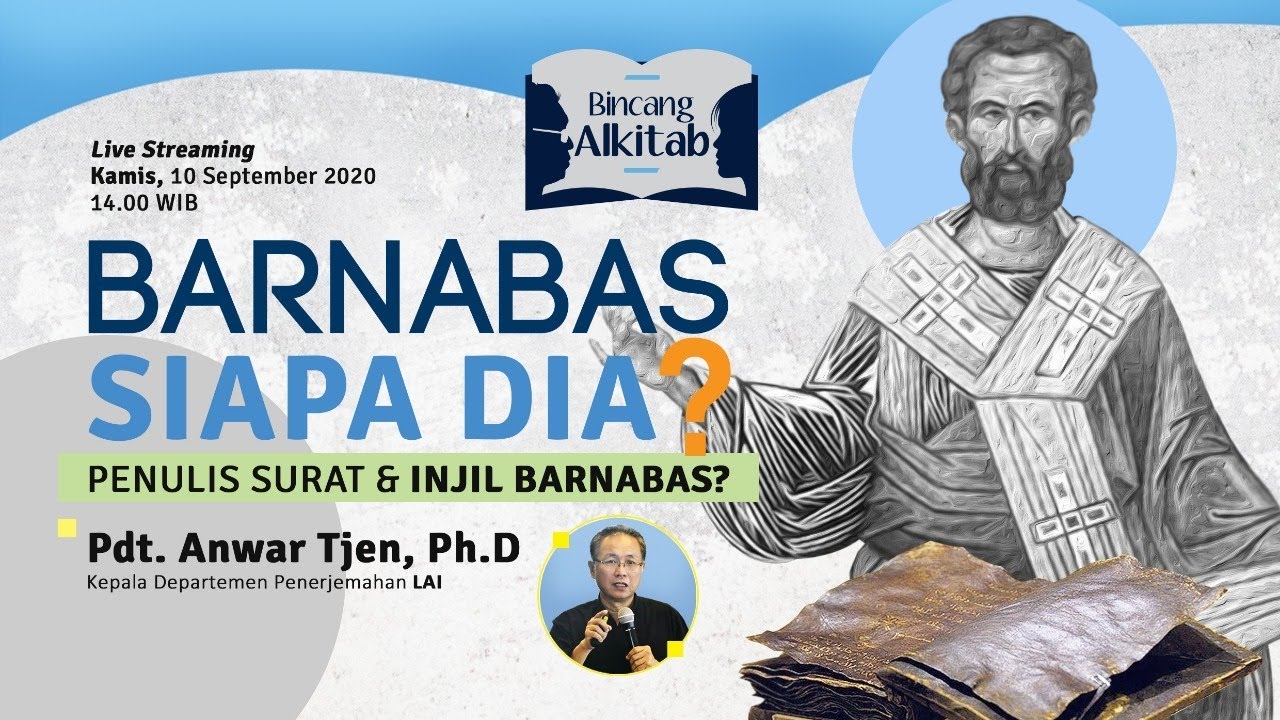 #BincangAlkitab - BARNABAS: SIAPA DIA? PENULIS SURAT & INJIL BARNABAS ...