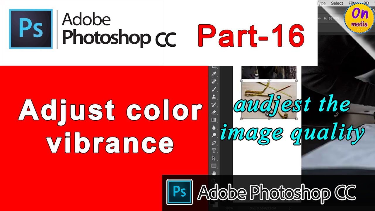 Photoshop cc tutorial Part 16 | Adjust color vibrance - YouTube