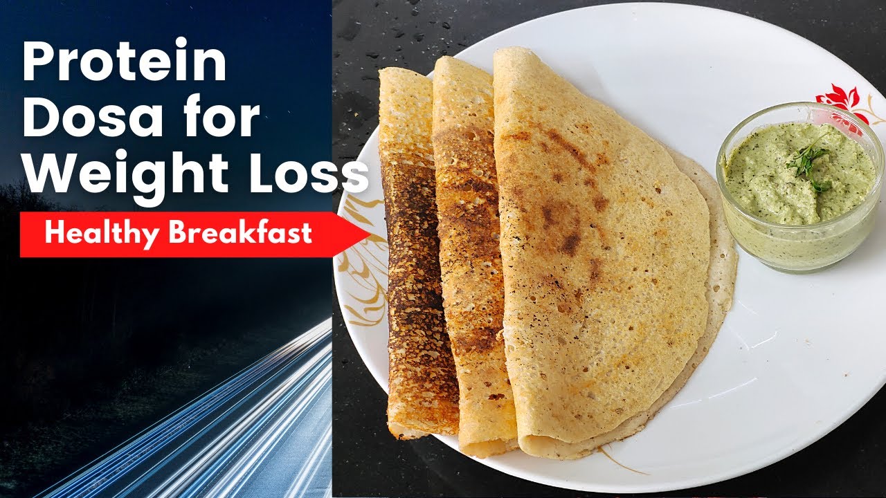 High Protein Dosa Recipe for Weight Loss, PCOS - PCOD, Diabetes ...