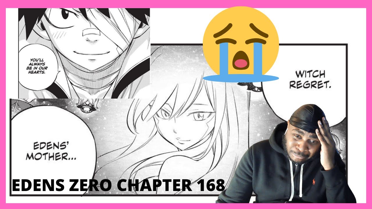 EDENS ZERO CHAPTER 168 REACTION | GONE BUT NOT FORGOTTEN WITCH REGERT ...