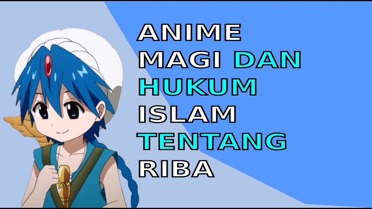 Anime Magi dan Hukum Islam Tentang Riba #anime islam - YouTube