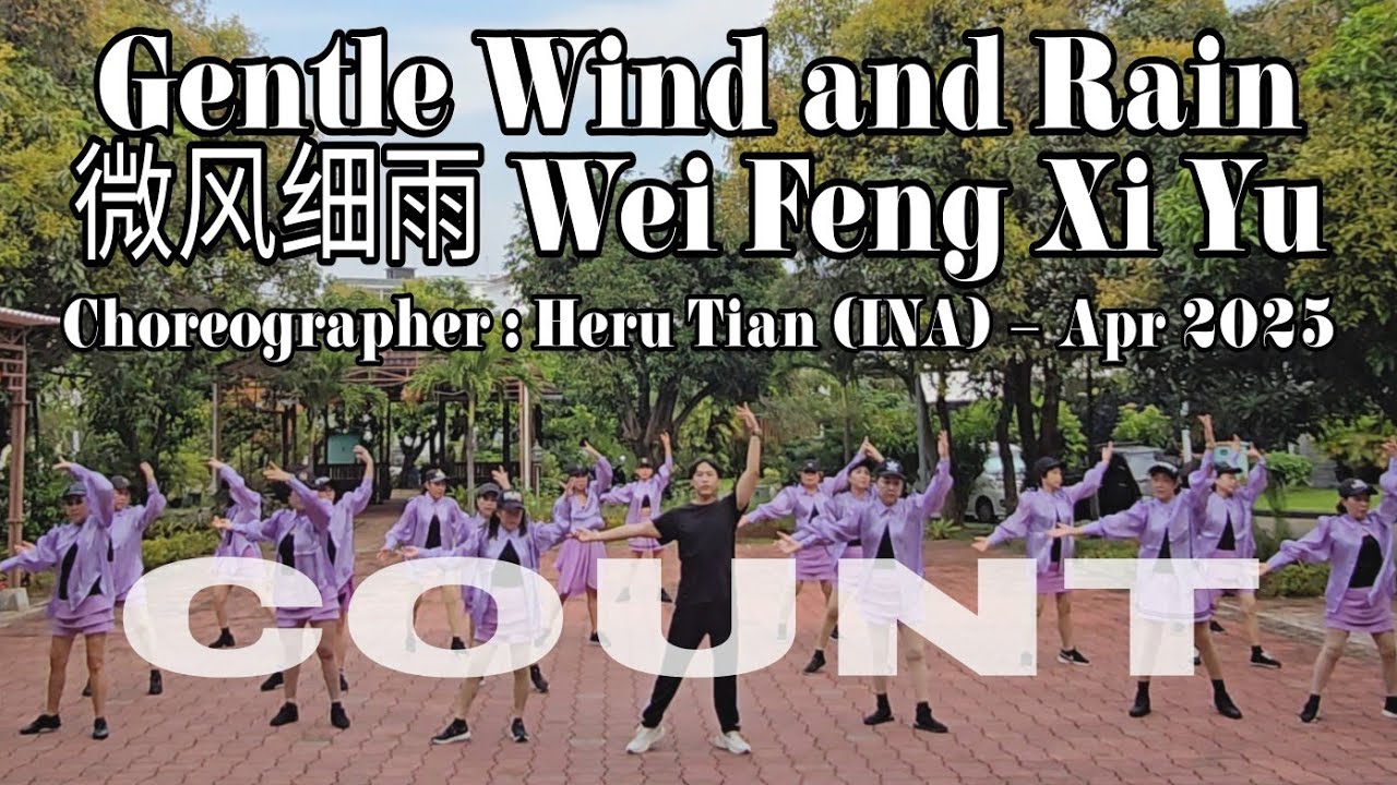 COUNT | Gentle Wind and Rain (微风细雨 Wei Feng Xi Yu) | LINE DANCE ...