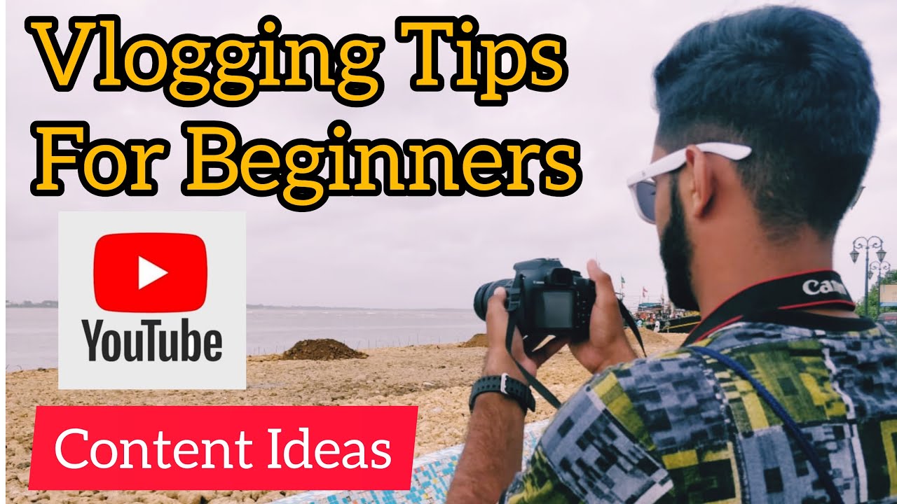 BEST VLOGGING TIPS FOR BEGINNERS ||CONTENT IDEAS ||Aashish Official - YouTube