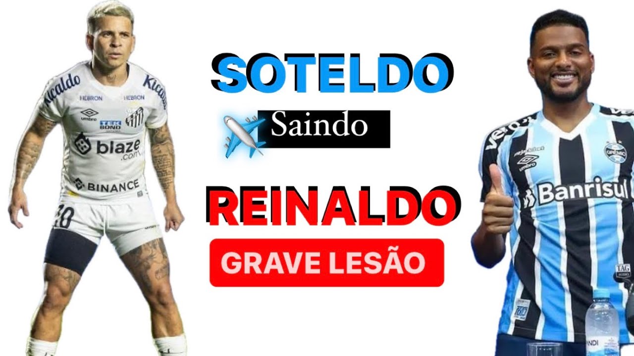 A GRAVE LESÃO DE REINALDO, VARGAS CHEGANDO E SOTELDO PODE ESTAR DE ...