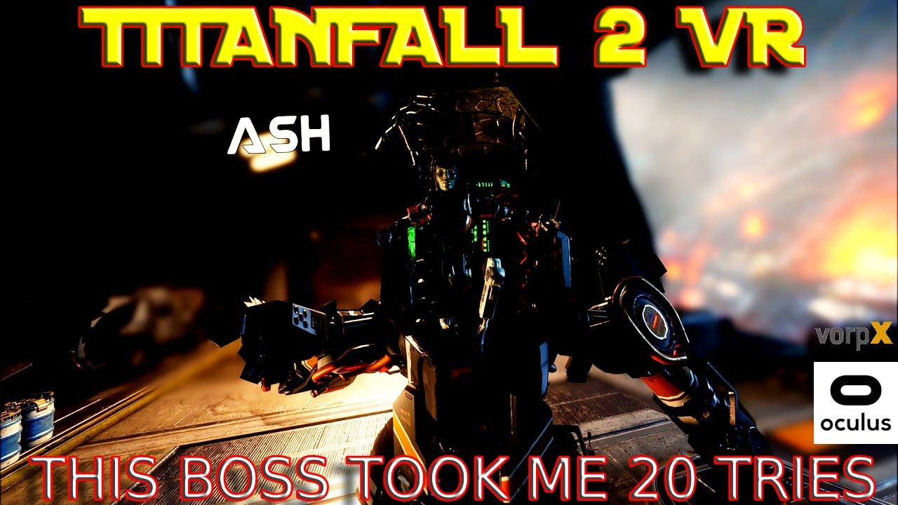 Titanfall 2 VR Vorpx Walkthrough Part 3 - YouTube
