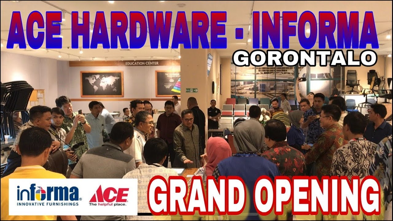 ACE HARDWARE INFORMA GORONTALO GRAND OPENING - YouTube