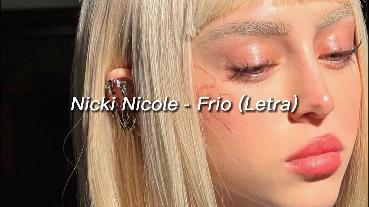 Nicki Nicole - Frio || LETRA/LYRICS - YouTube