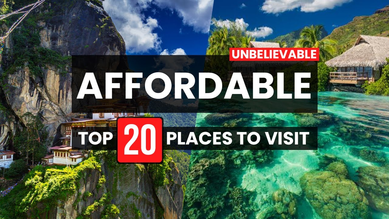 20 Unbelievable Cheap and Affordable Places To Travel - YouTube