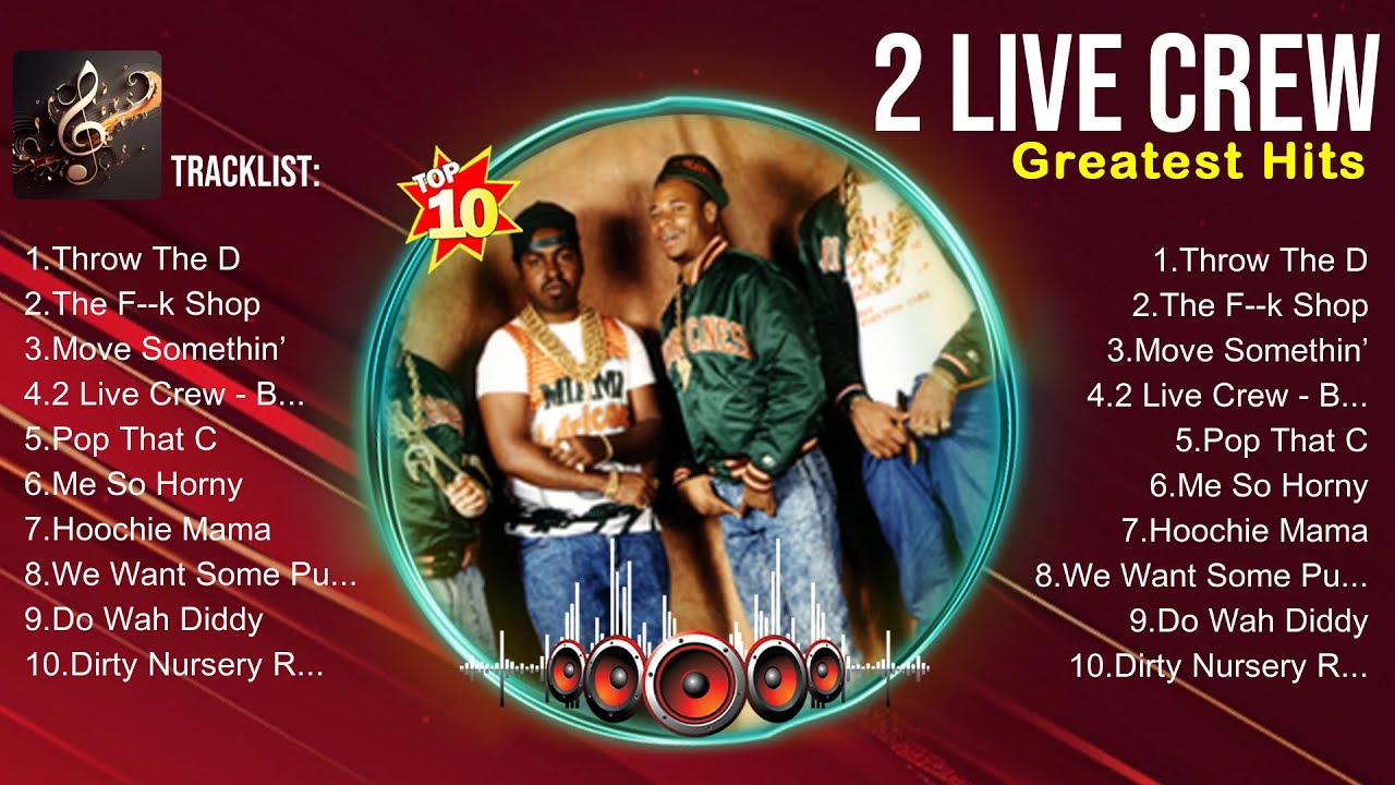 2 Live Crew 2024 Hits ~ 2 Live Crew ~ 2 Live Crew Hits - YouTube