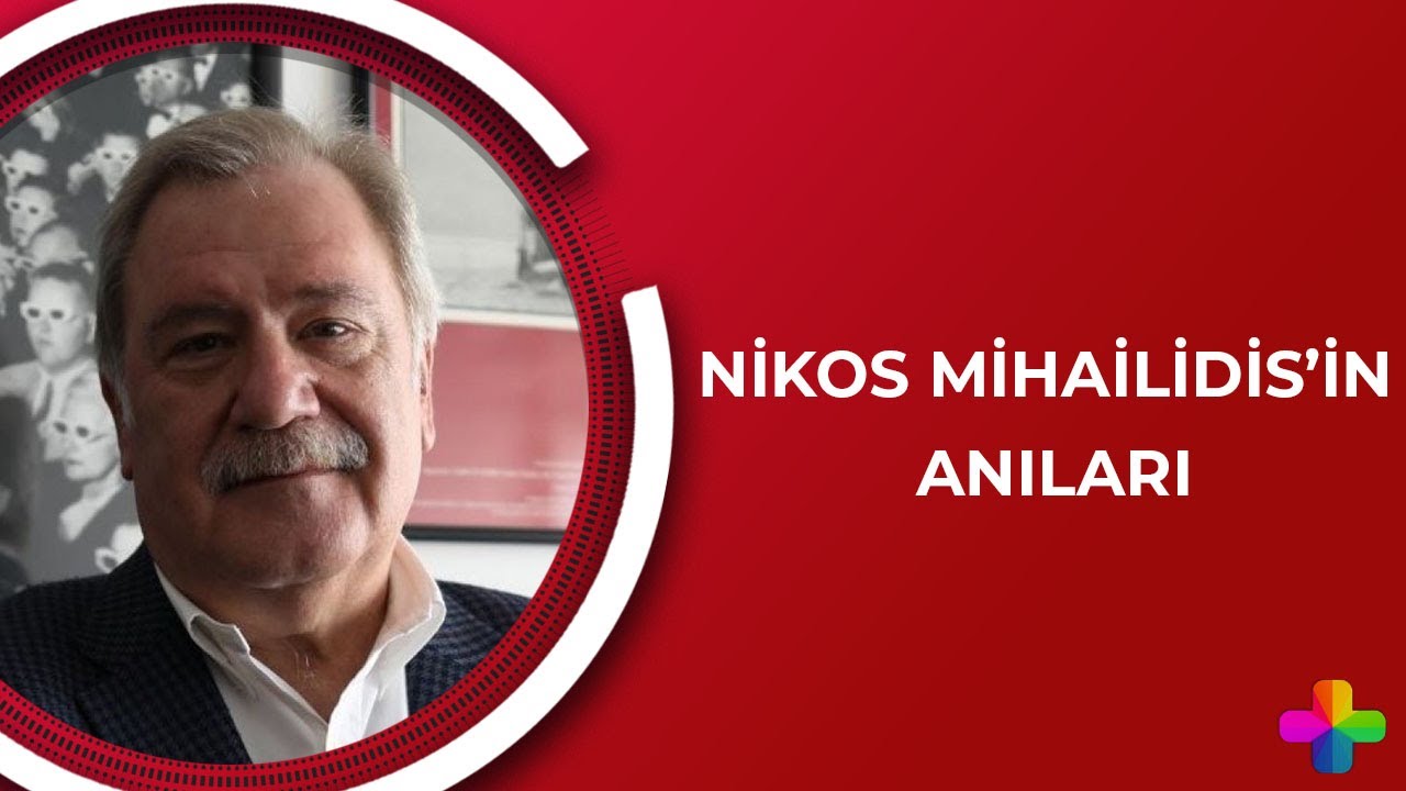 Nikos Mihailidis’in anıları | Prof Dr. Ayhan Aktar | Haftanın Hayı Huyu ...