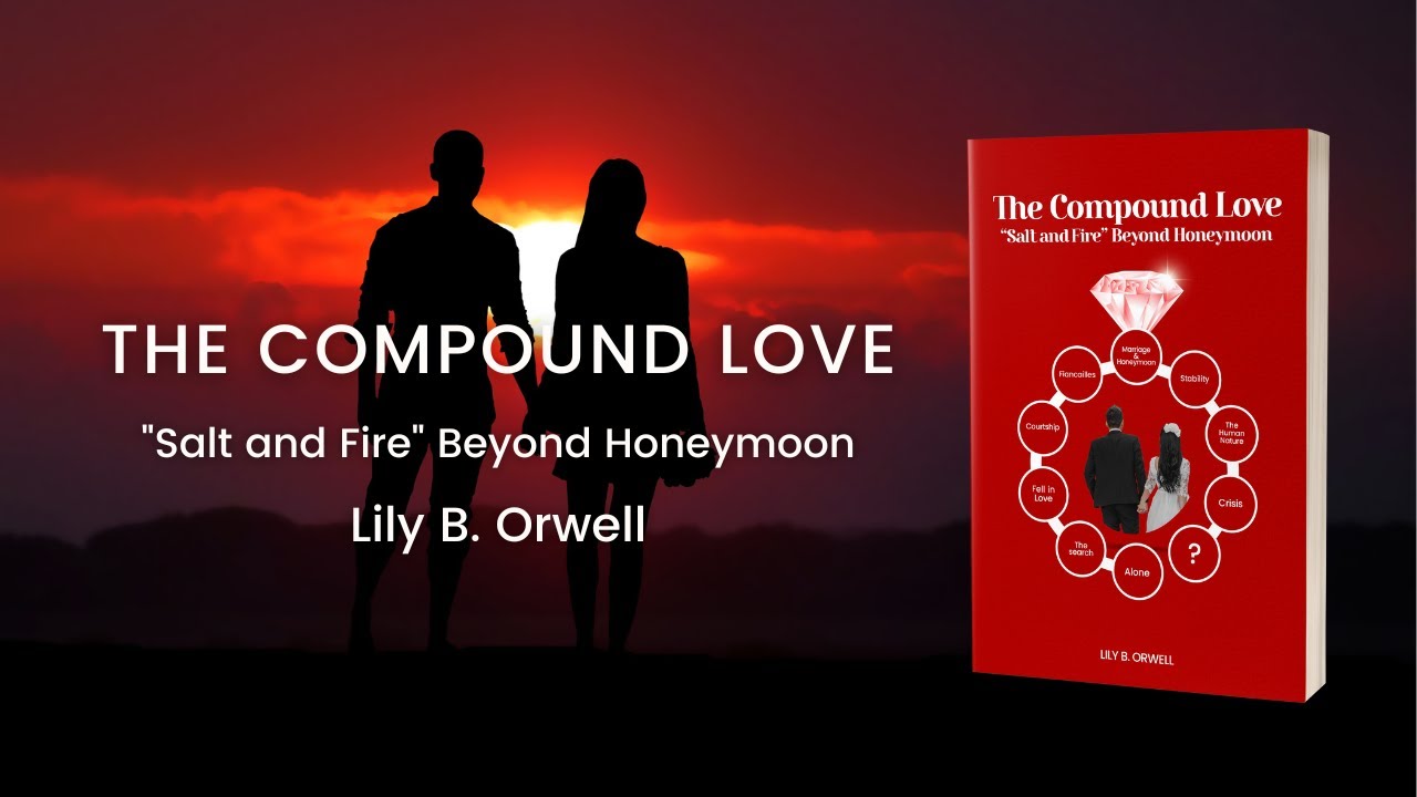 The Compound Love: Salt and Fire Beyond Honeymoon book - YouTube
