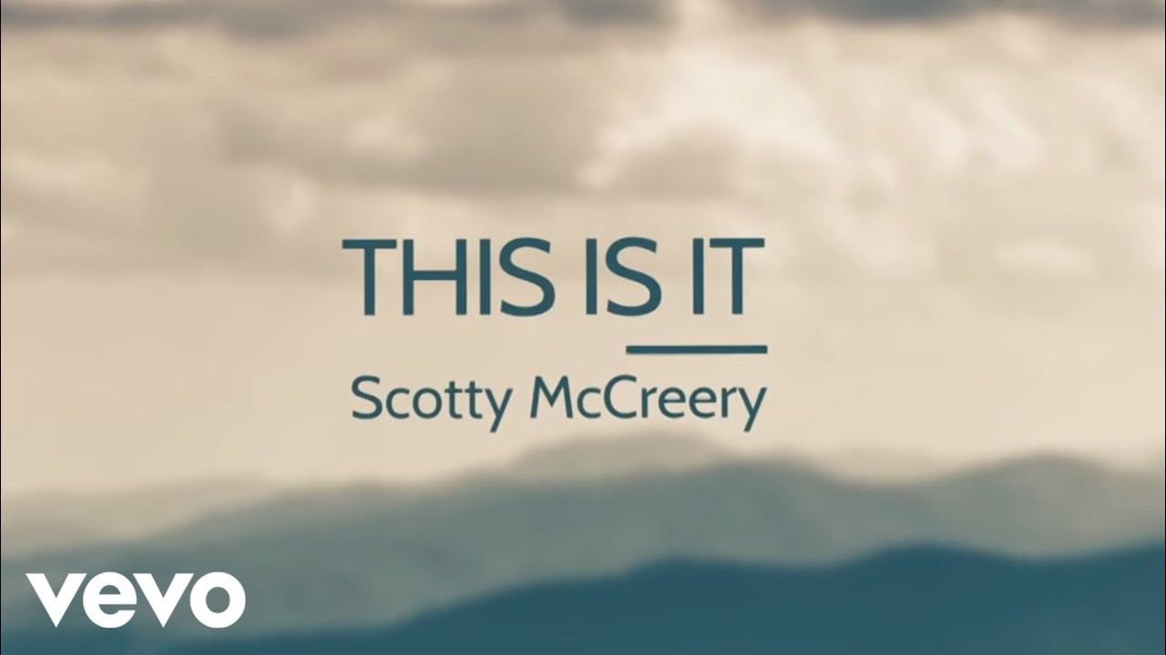 This Is It Song Scotty Mccreery