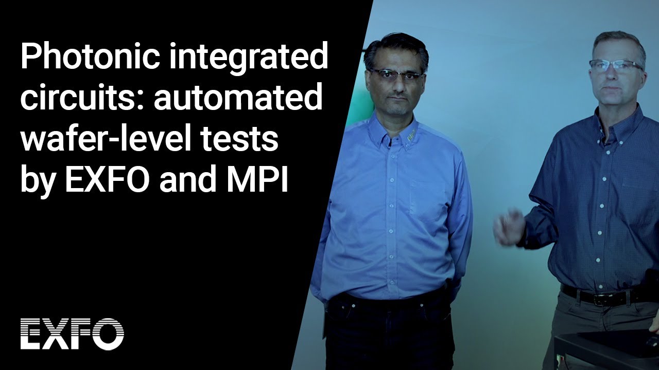 Photonic integrated circuits: automated wafer-level tests by EXFO and ...