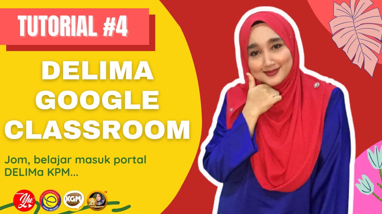 TUTORIAL 4: DELIMa DAN GOOGLE CLASSROOM - YouTube
