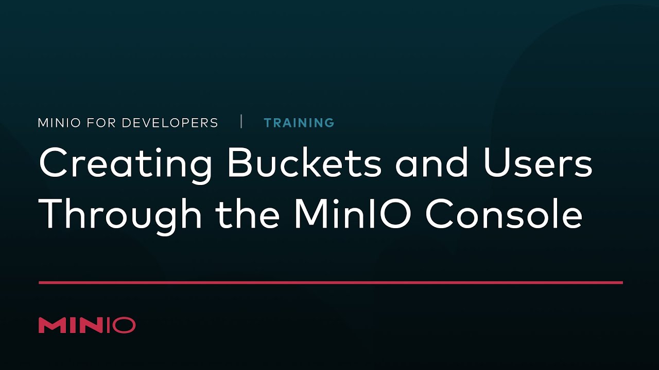 Minio For Developers Session 5 Introduction To Minio Console And Sdks Objectstorage Youtube
