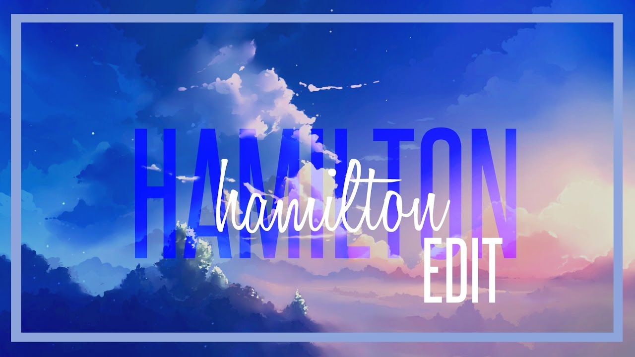 Hamilton edit [appreciation to the original cast] - YouTube